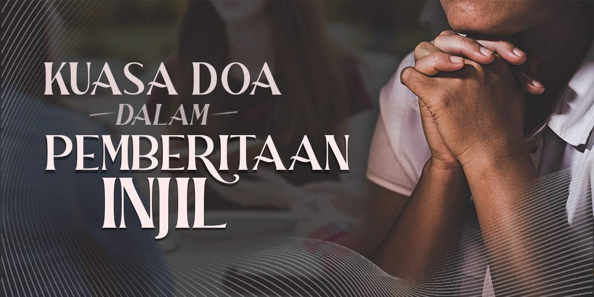 Mengabarkan Injil? Berdoa Dulu! | Santapan Rohani